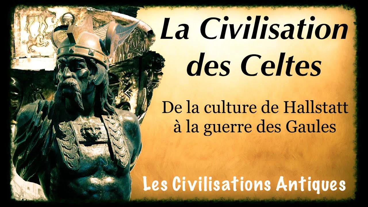 Histoire des Celtes - Les Civilisations Antiques