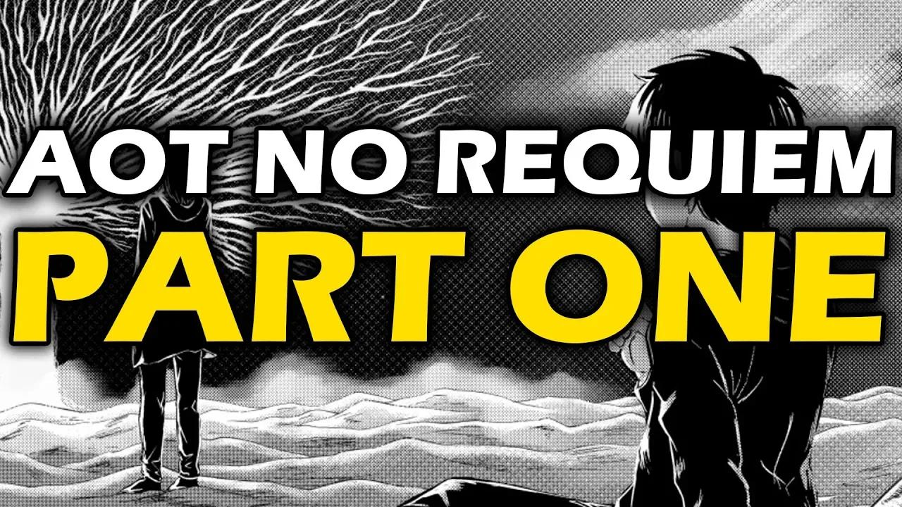 AoT no Requiem [Fanmade Ending]: Part 1