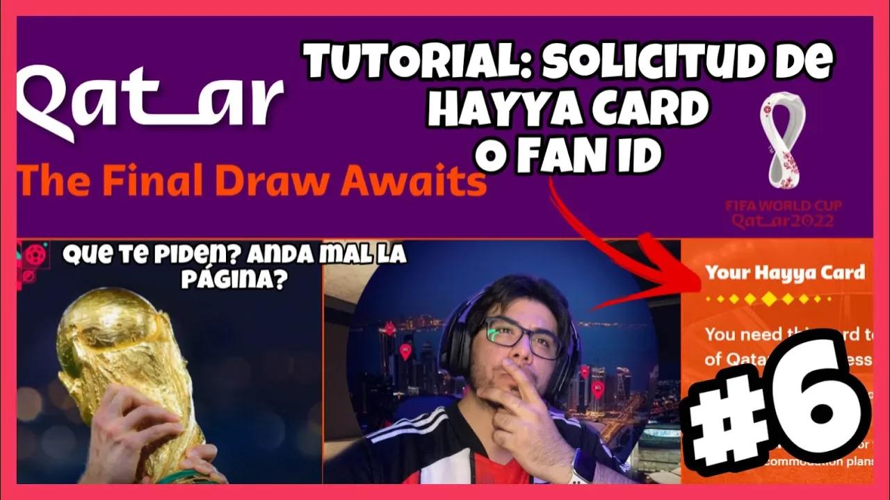 Tutorial para SOLICITAR el FAN ID o HAYYA card para QATAR 2022 | GUIA ...