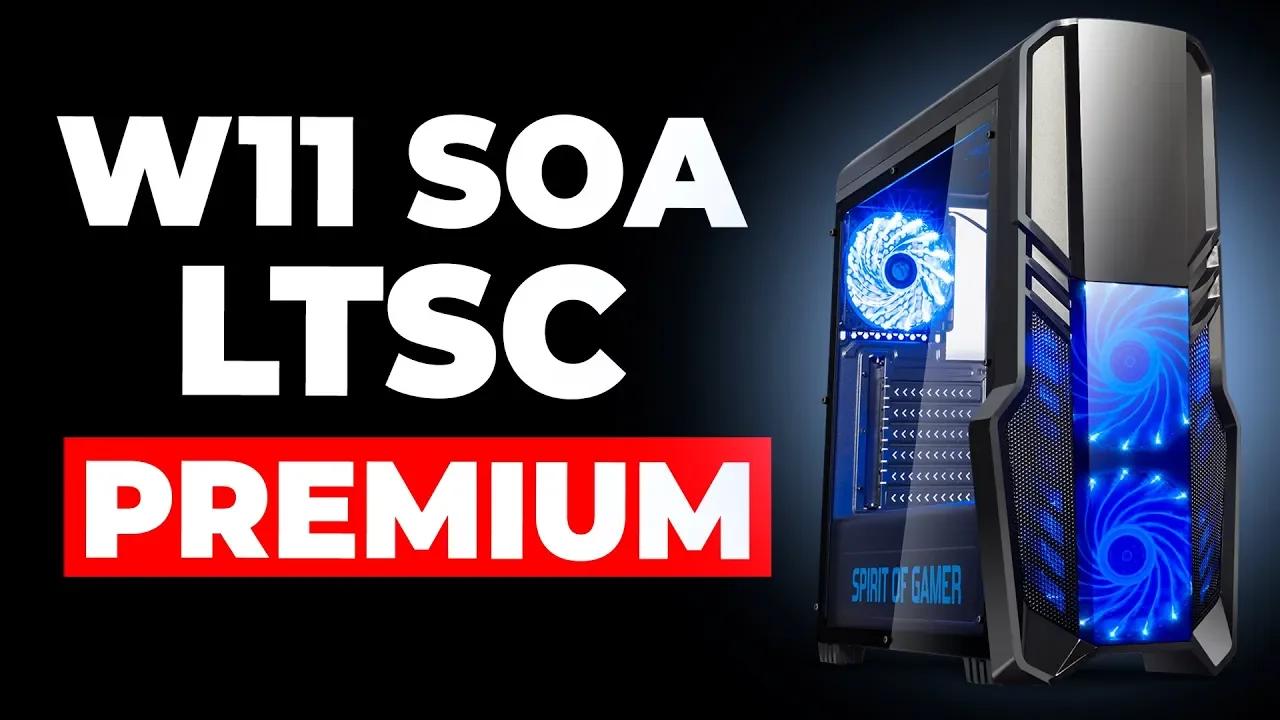 Descubre el Rendimiento BRUTAL de Windows 11 SOA Enterprise LTSC!