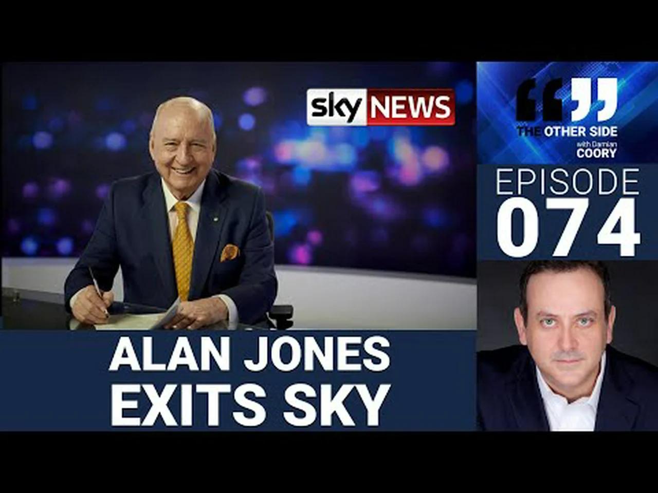 The Other Side with Damian Coory Episode 74: Alan Jones Exits Sky