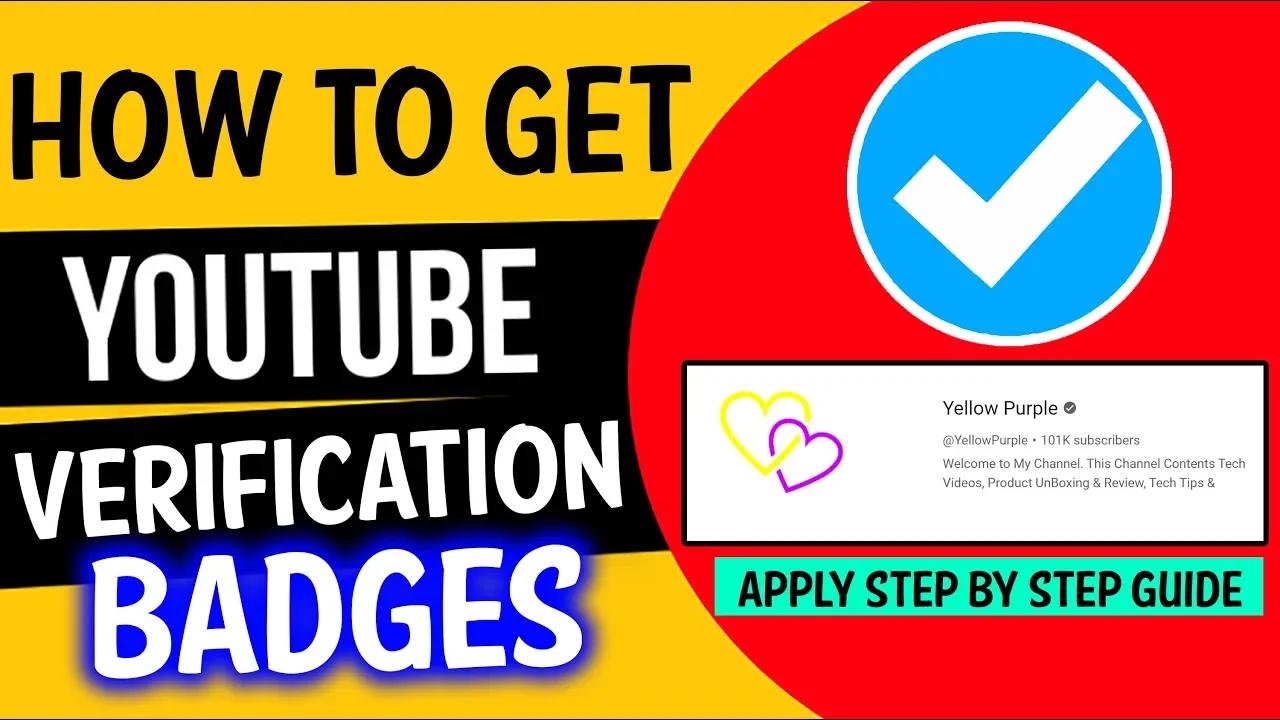 How to Get Verification Badges for Your YouTube Channel: Apply Step-by-Step Guide