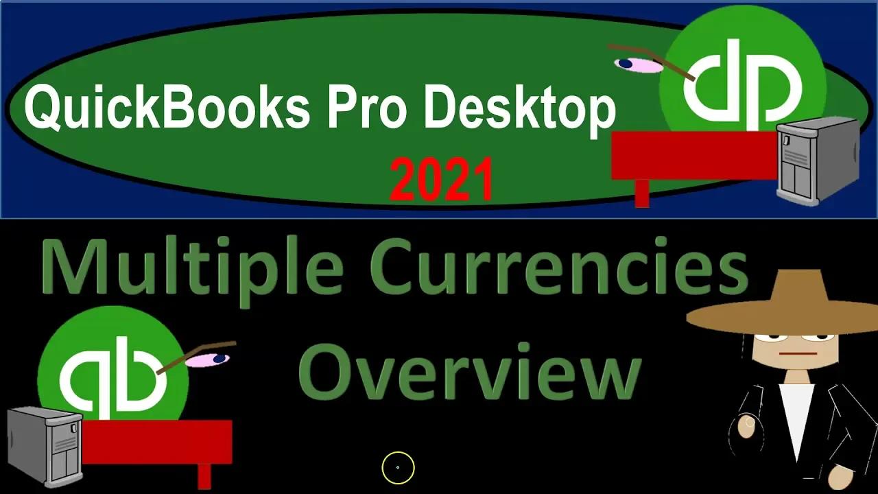 Multiple Currencies Overview 1305 QuickBooks Desktop 2021