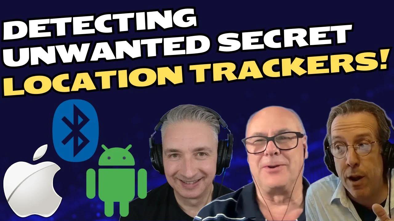 New Tracker Warning Features on iPhones & Androids! New Tracker Warning Features on iPhones & Androids!