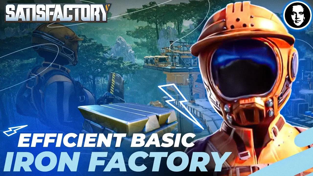 Satisfactory Update 6 - Efficient Basic Iron Factory Tutorial