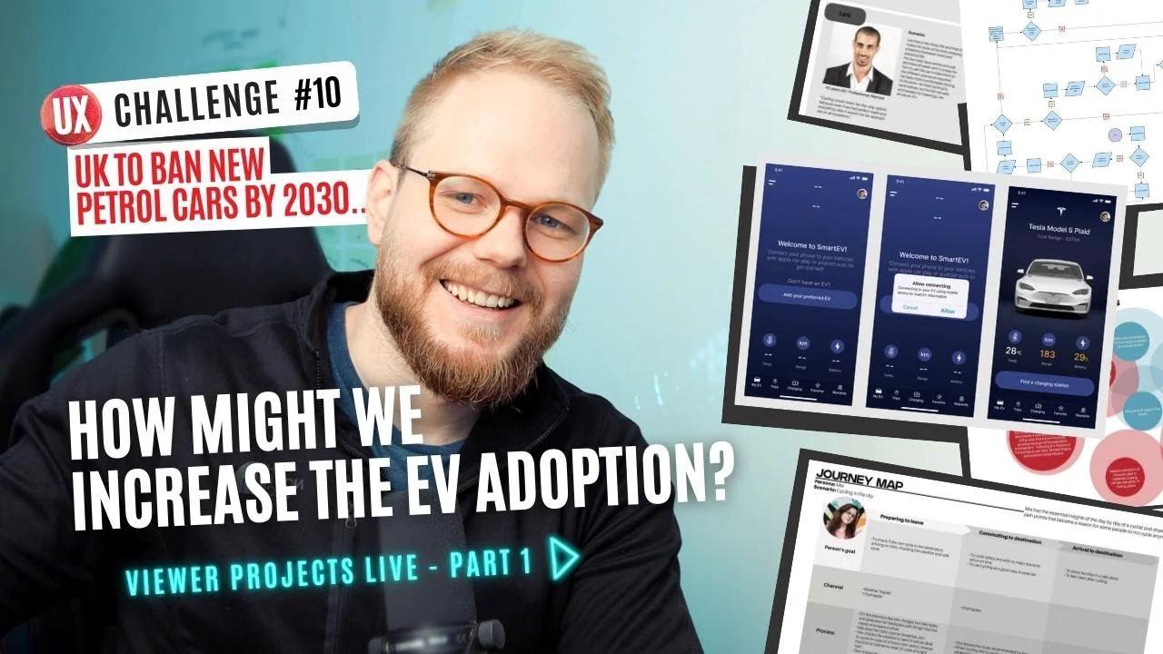 UX Project Challenge: EV Adoption - Viewer Projects Review Livestream ...