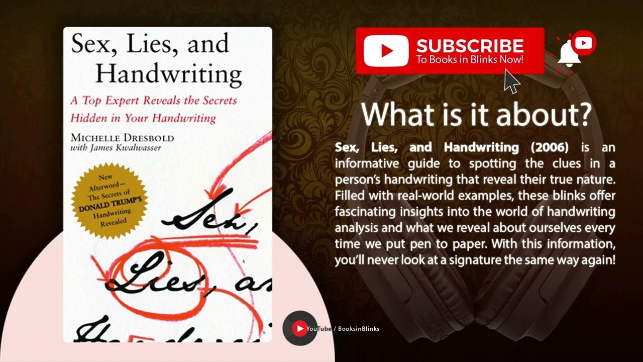 Sex Lies And Handwriting A Top Expert Reveals The Secrets Hidden In Your Handwriting