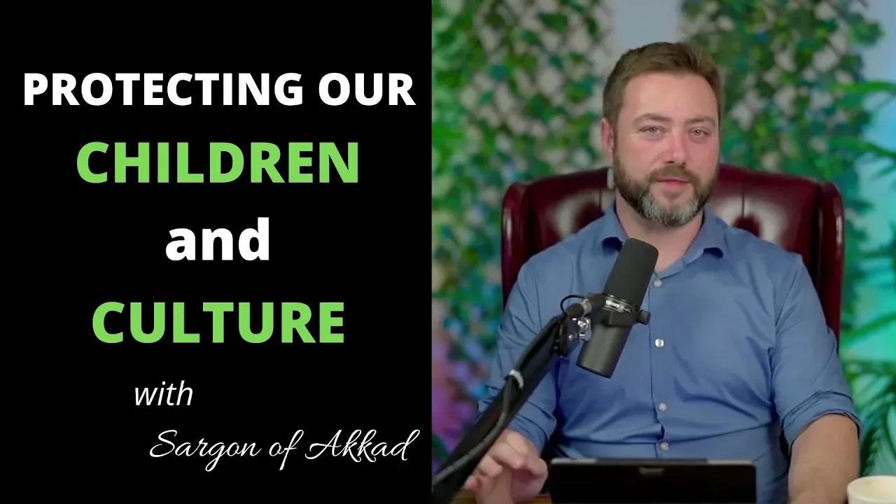 Sargon of Akkad Talks With Tree of Logic - Protecting Our Children and ...