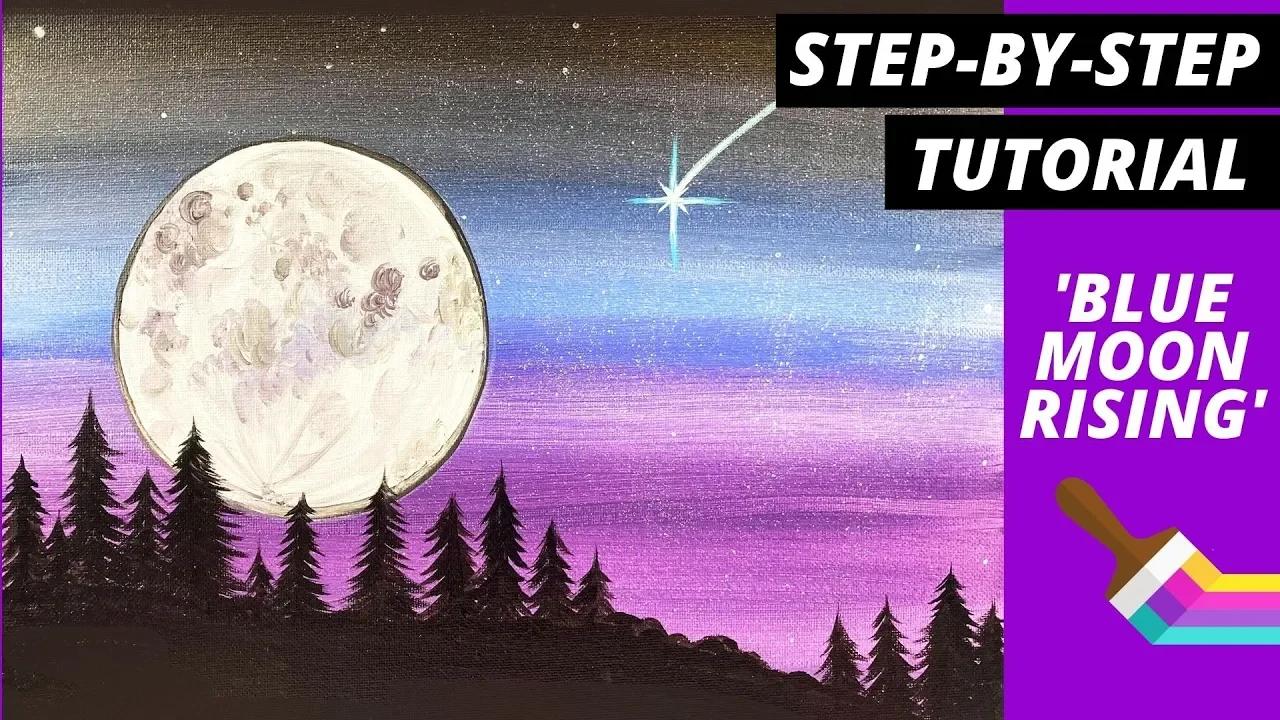 EP41- 'Blue Moon Rising' - easy full moon painting acrylic tutorial for ...