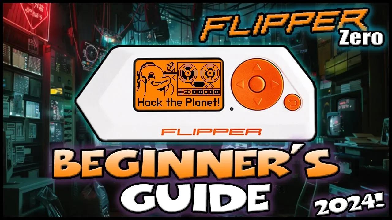 Master The Flipper Zero: The Ultimate 2024 Starter Guide With All The ...