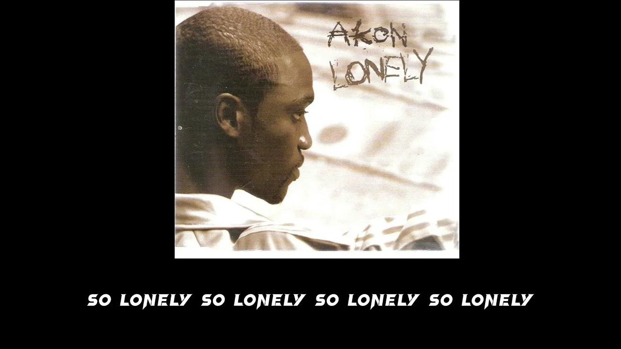 Akon - Lonely