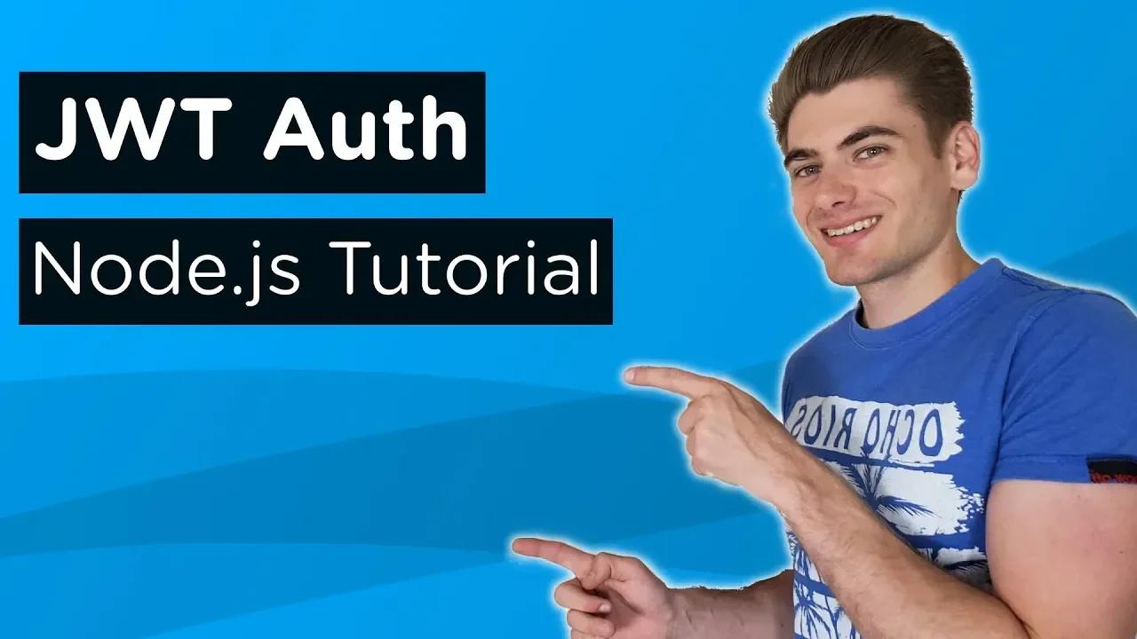 JWT Authentication Tutorial - Node.js JWT Authentication Tutorial - Node.js