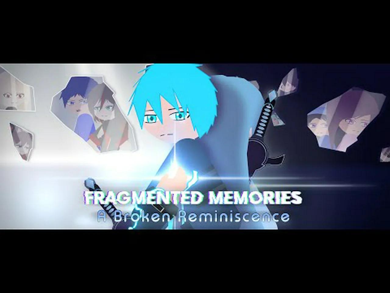 Fragmented Memories Eps 3 - A Broken Reminiscence (by Vlizzurd)