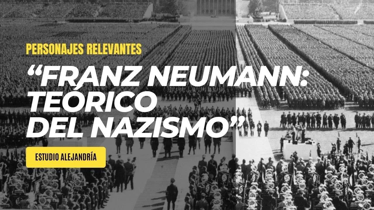 “FRANZ NEUMANN: Teórico del Nazismo y Pionero en Ciencia Política ...