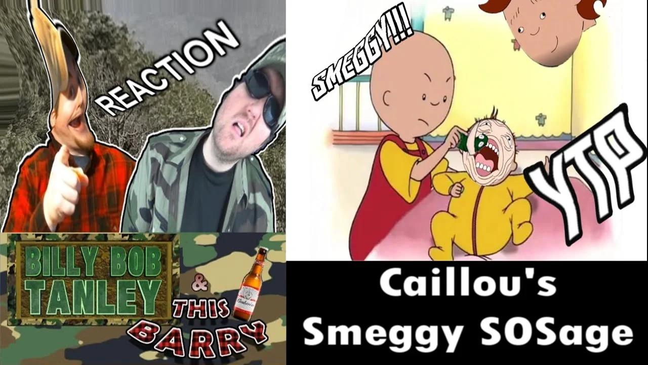[YTP] Caillou's Smeggy SOSage REACTION!!! (BBT & ThisBarry) *NOT FOR KIDS'*