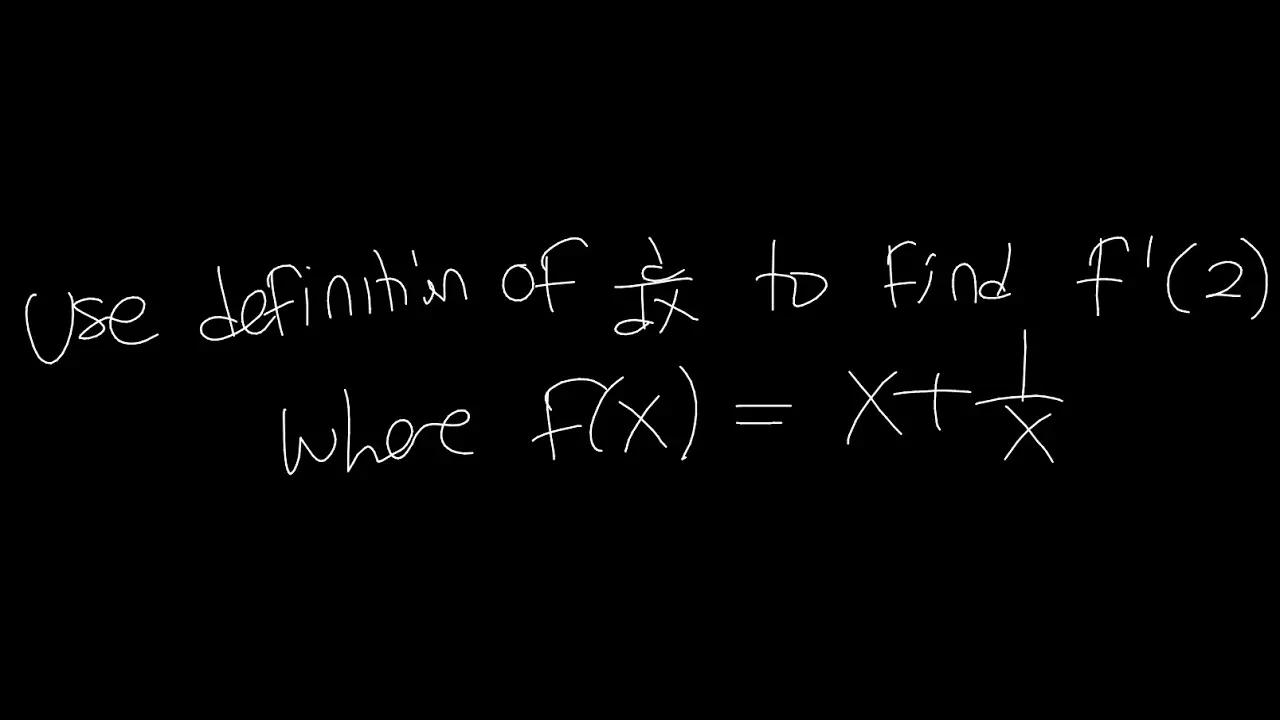 Using the definition of derivative to find f'(2)