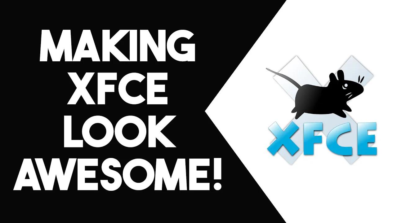 How To Customize Xfce Make Xfce Stand Out