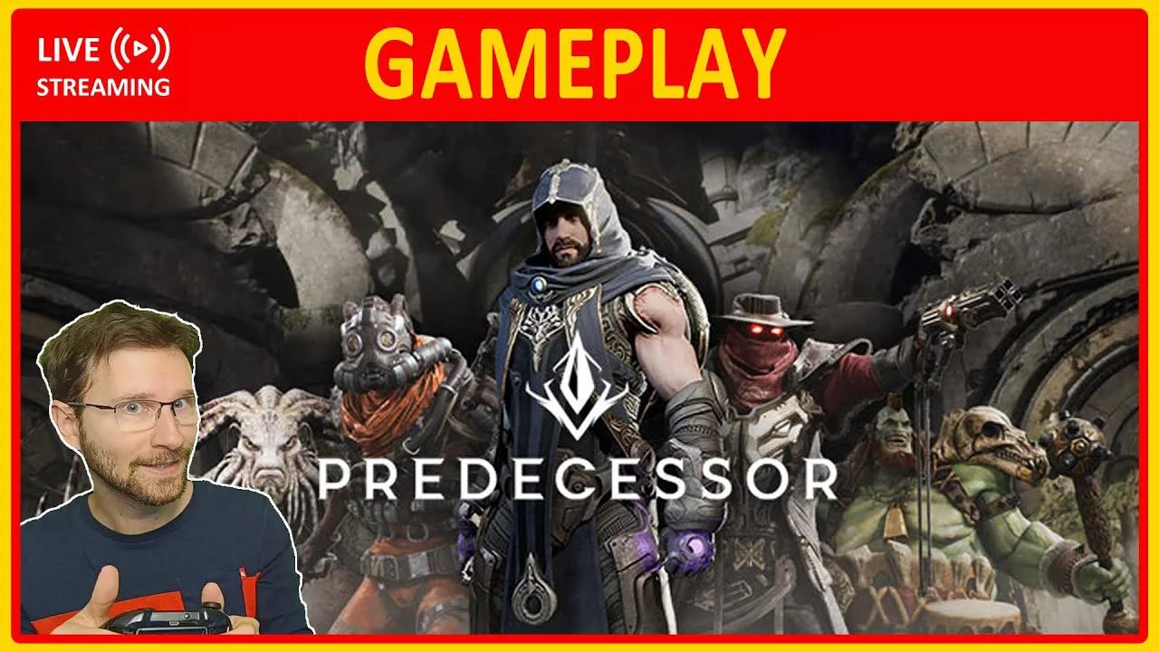 Predecessor | LIVE GAMEPLAY