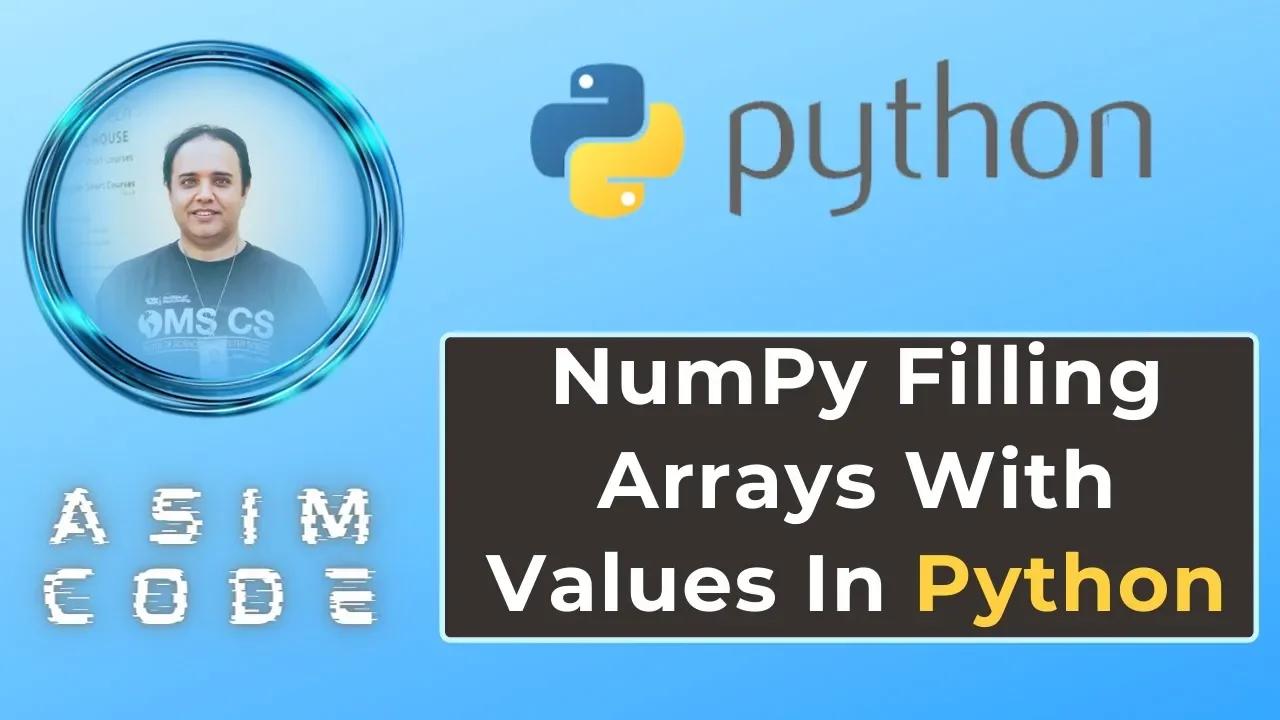 Numpy Filling Arrays With Values In Python