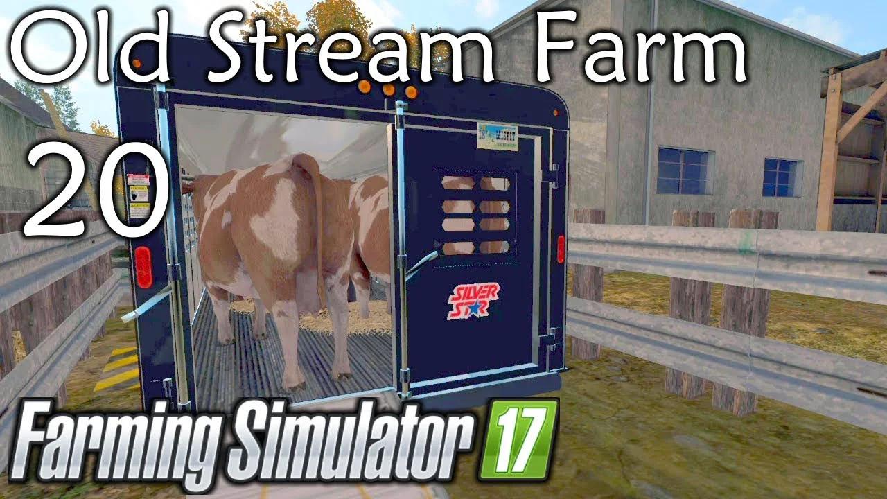 Farm Sim 17 | Old Stream Farm #20
