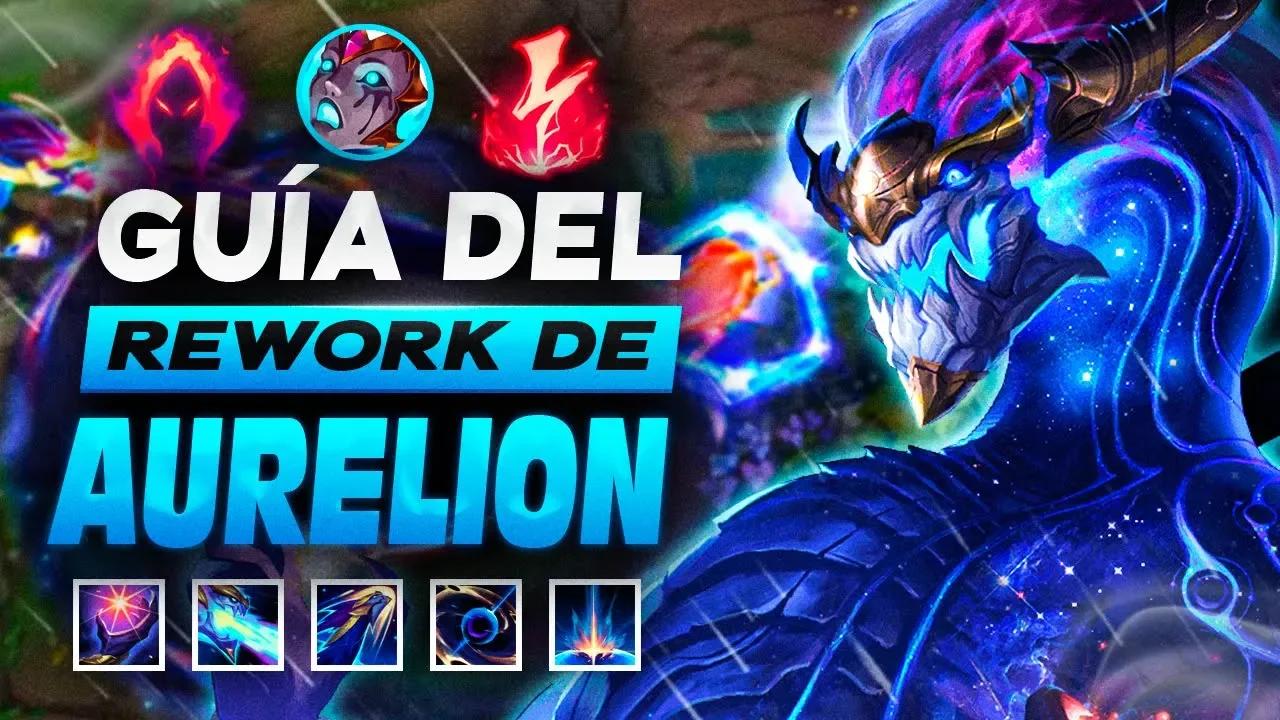 GUÍA AURELION SOL REWORK | COMO JUGAR EL REWORK DE AURELION SOL | RUNAS ...