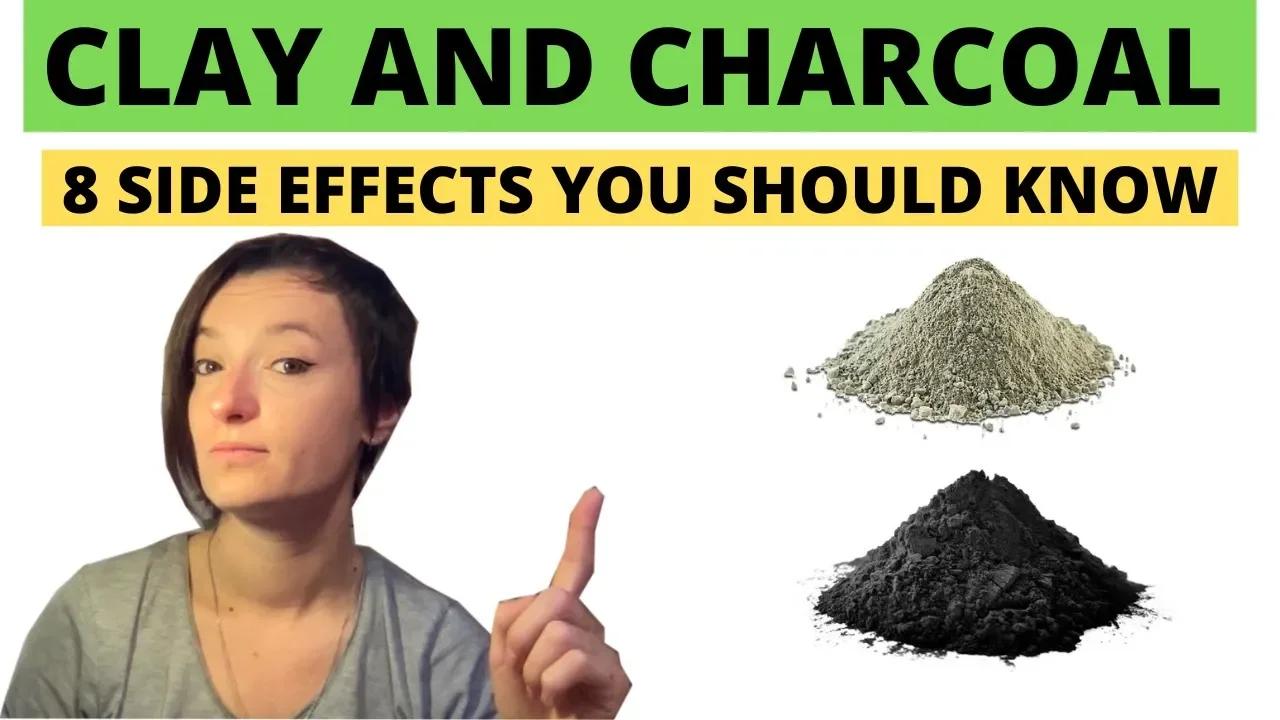 8 Side-effects of clay and activated charcoal you must know