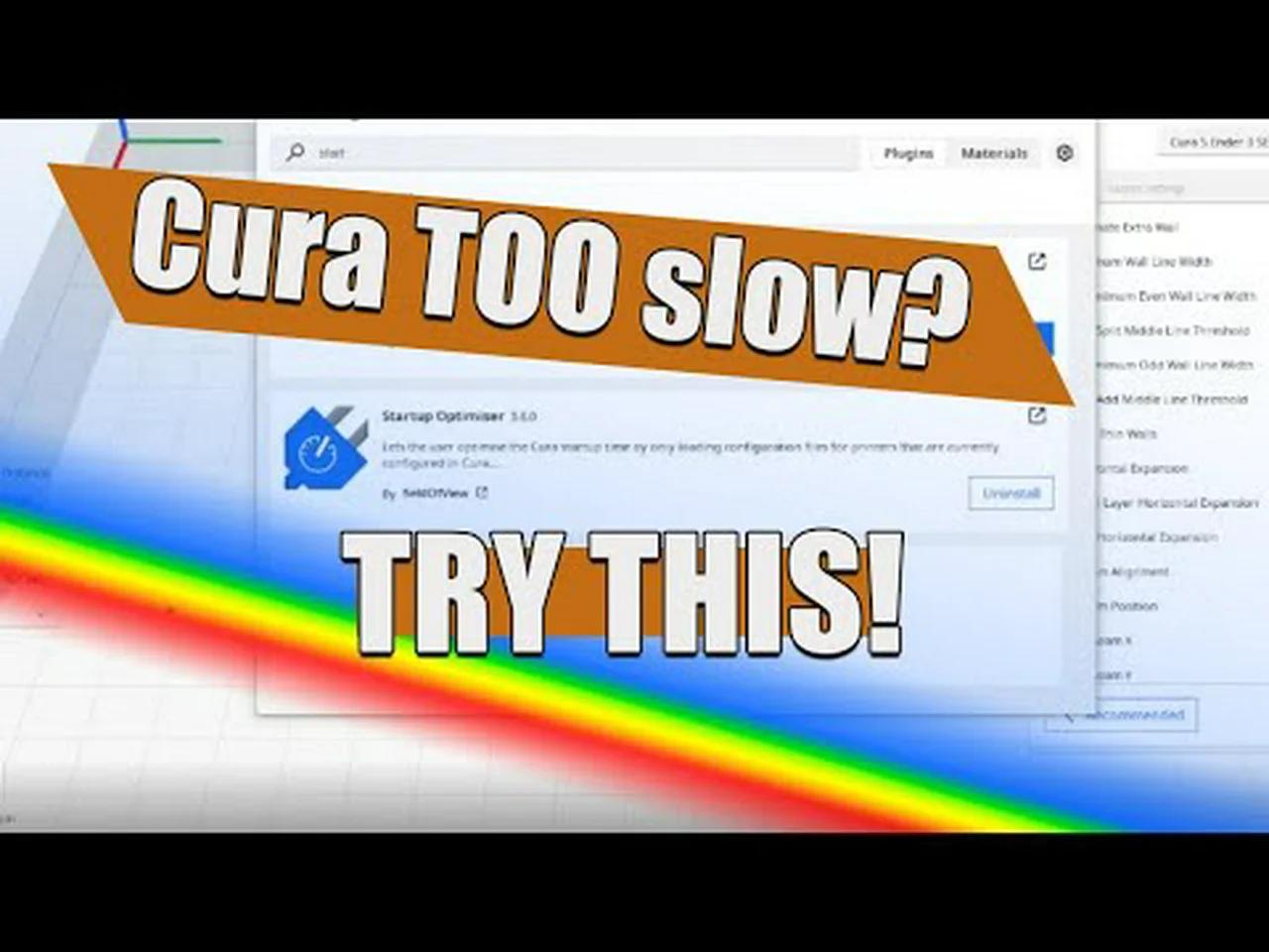 Does Cura Load too slowly? Try THIS!