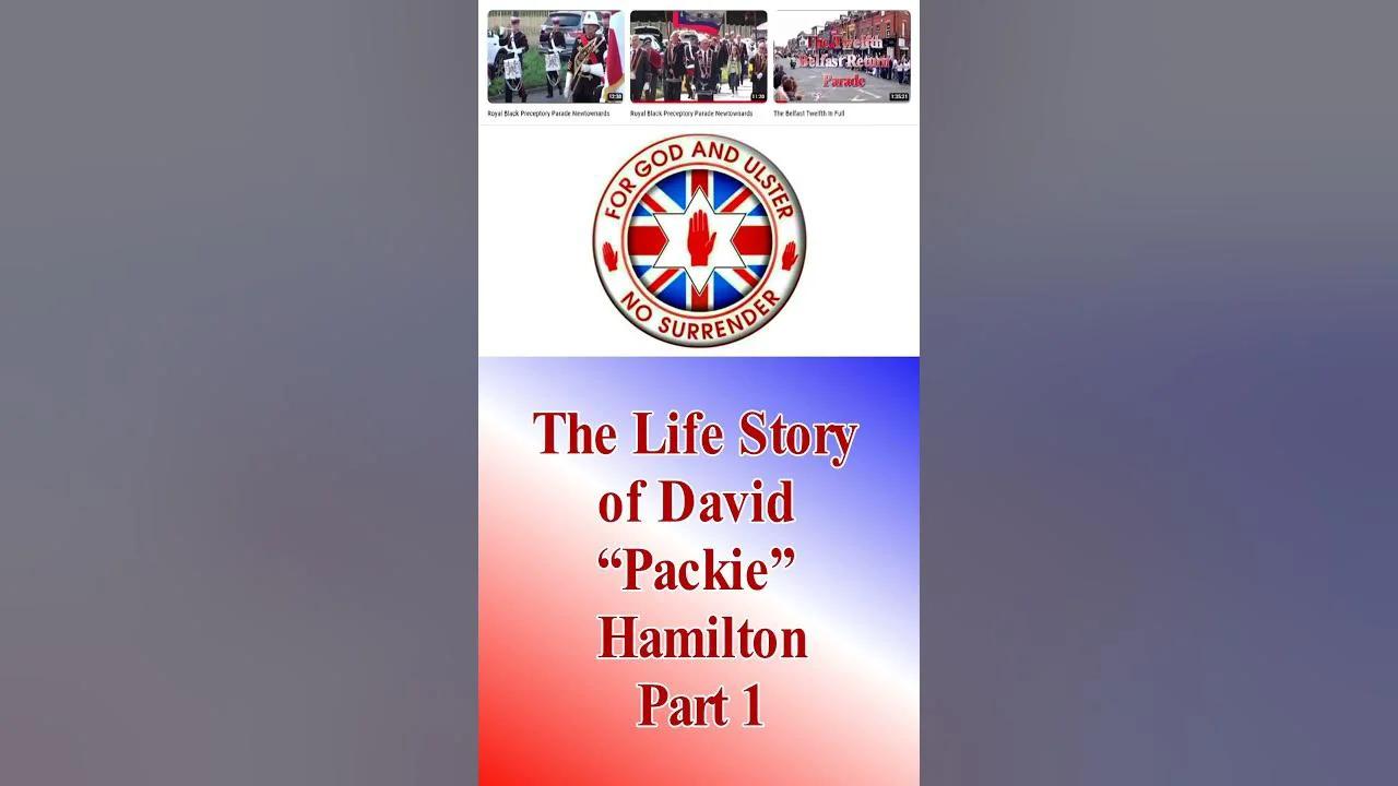 The Life Story of David “Packie” Hamilton Series Part 1