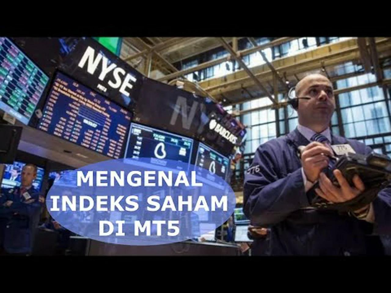 MENGENAL INDEKS SAHAM DI METATRADER 5
