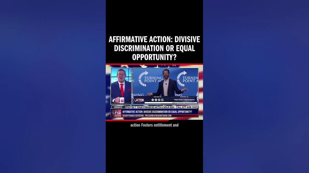 Affirmative Action: Divisive Discrimination or Equal Opportunity?
