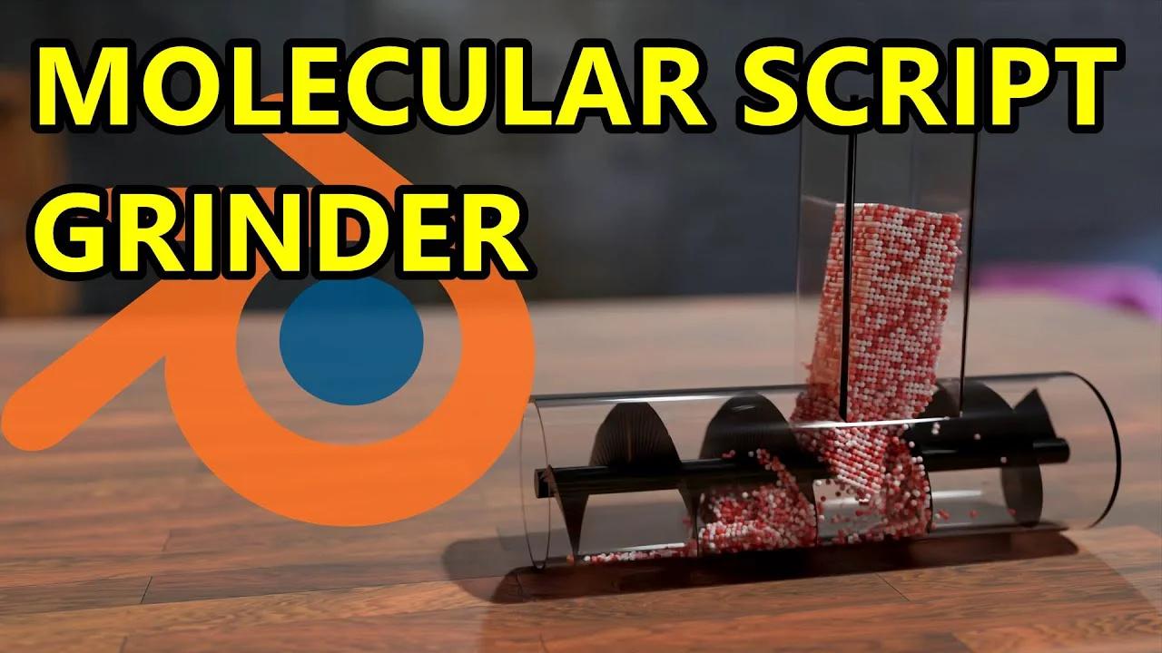 Molecular Script Grinder - Blender Physics