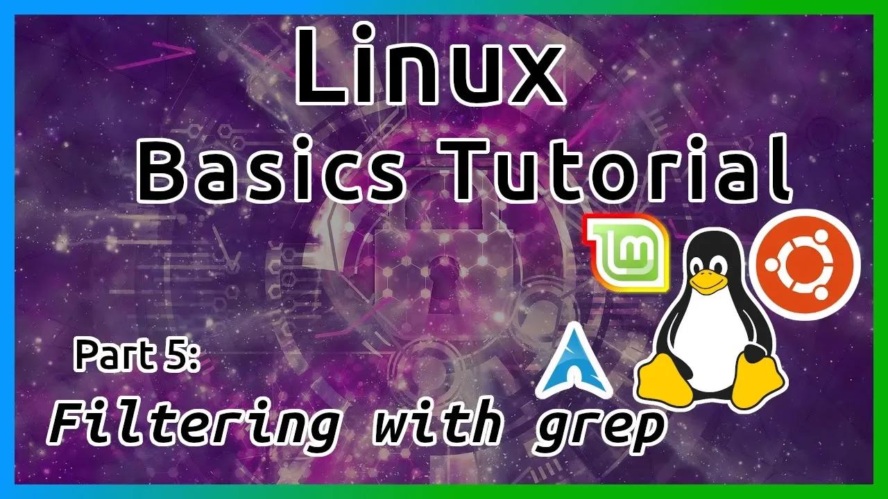 Filtering With Grep Linux Tutorial Part 5