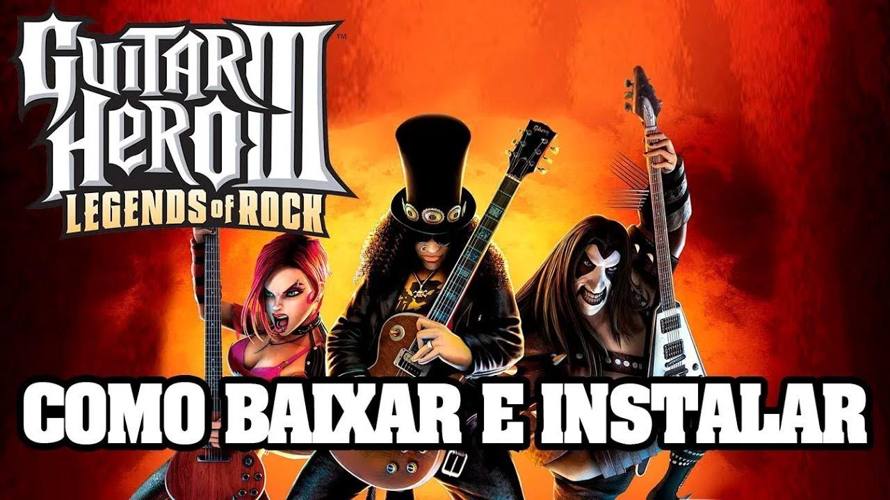 COMO BAIXAR E INSTALAR GUITAR HERO 3 - LEGENDS OF ROCK I PC FRACO