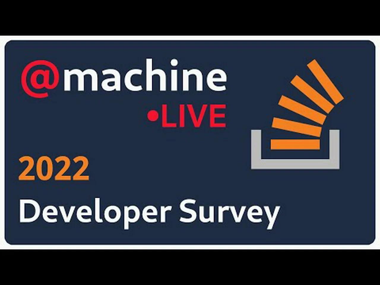 Stack Overflow Developer Survey 2022 Results | Most Loved and Dreaded ...