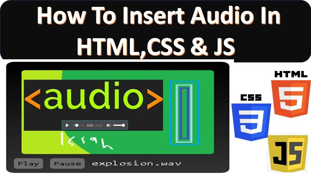 How To Insert Audio Into HTML | Add Audio To HTML CSS & JS