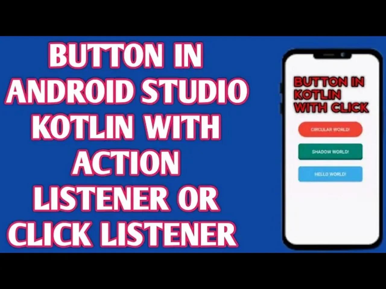 Button Android Studio | Kotlin Button | Button Kotlin | Button Click Event | Button ActionListener