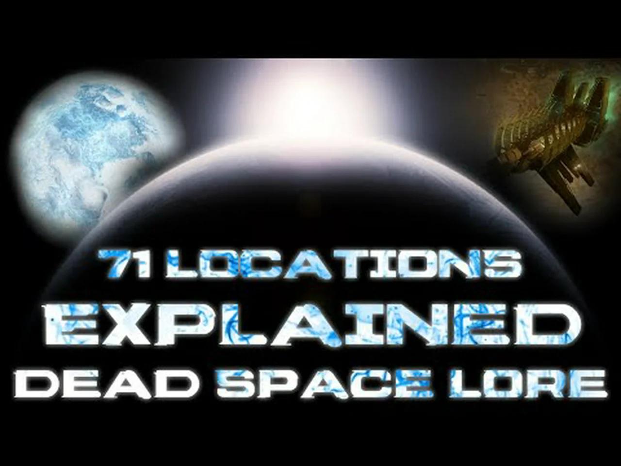 The 71 Locations Of The Dead Space Franchise - Dead Space Lore
