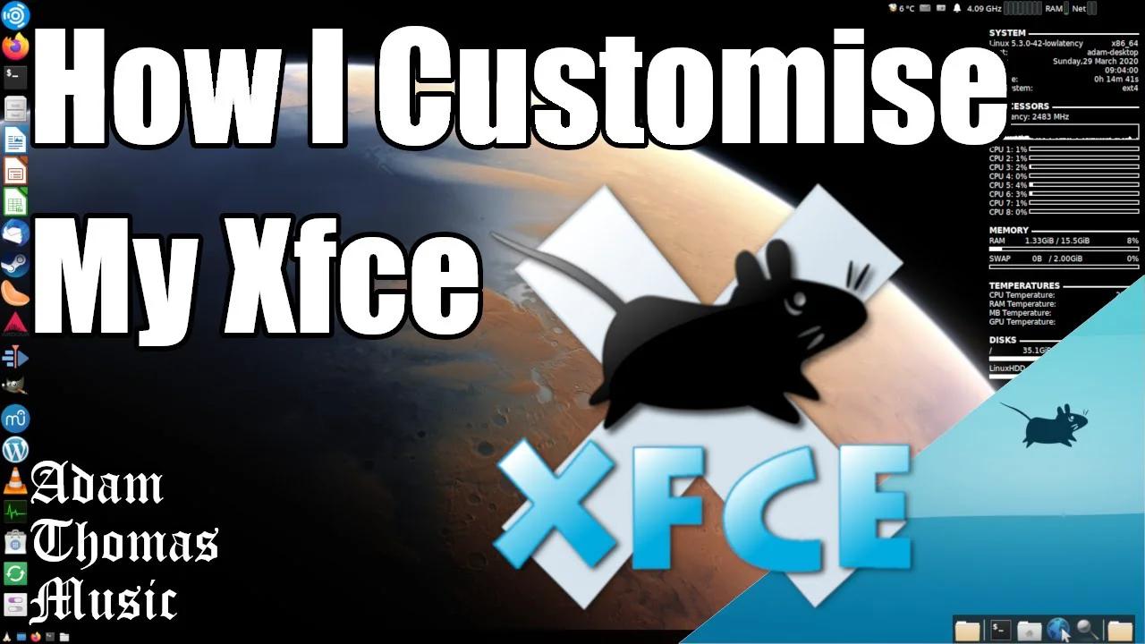 How I Customise My Xfce Desktop