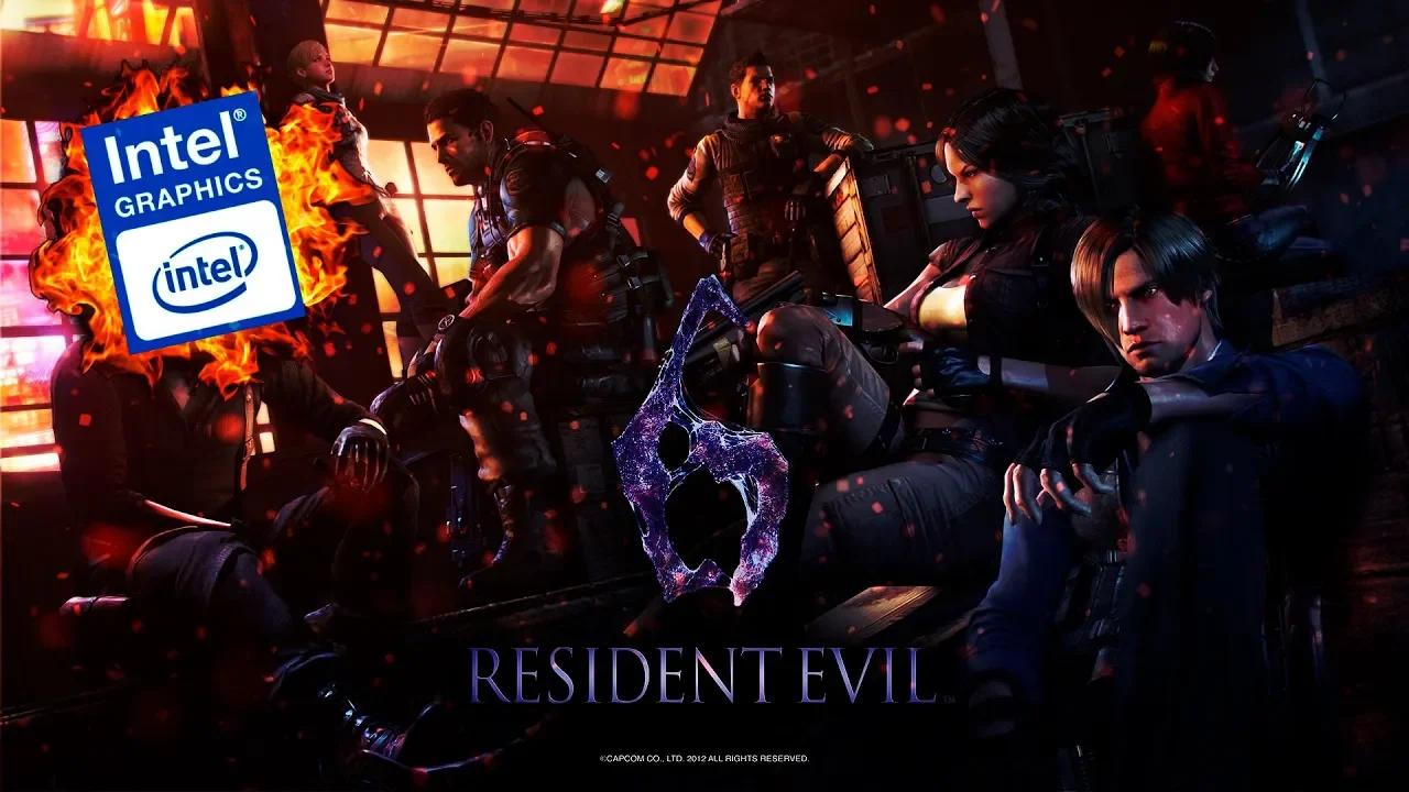 SE PUEDE JUGAR RESIDENT EVIL 6 EN P C DE BAJOS RECURSOS | INTEL HD ...