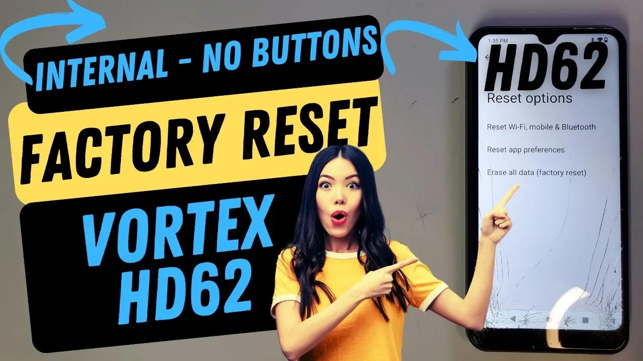 Vortex HD62 Factory Reset - Easy Way - Using Settings Inside the Phone