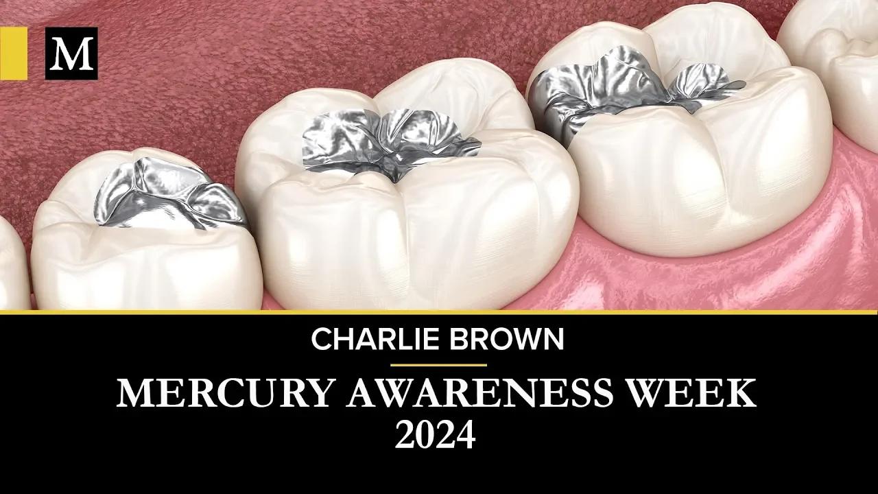 Mercury Awareness Week 2024 — An Update With Charlie Brown
