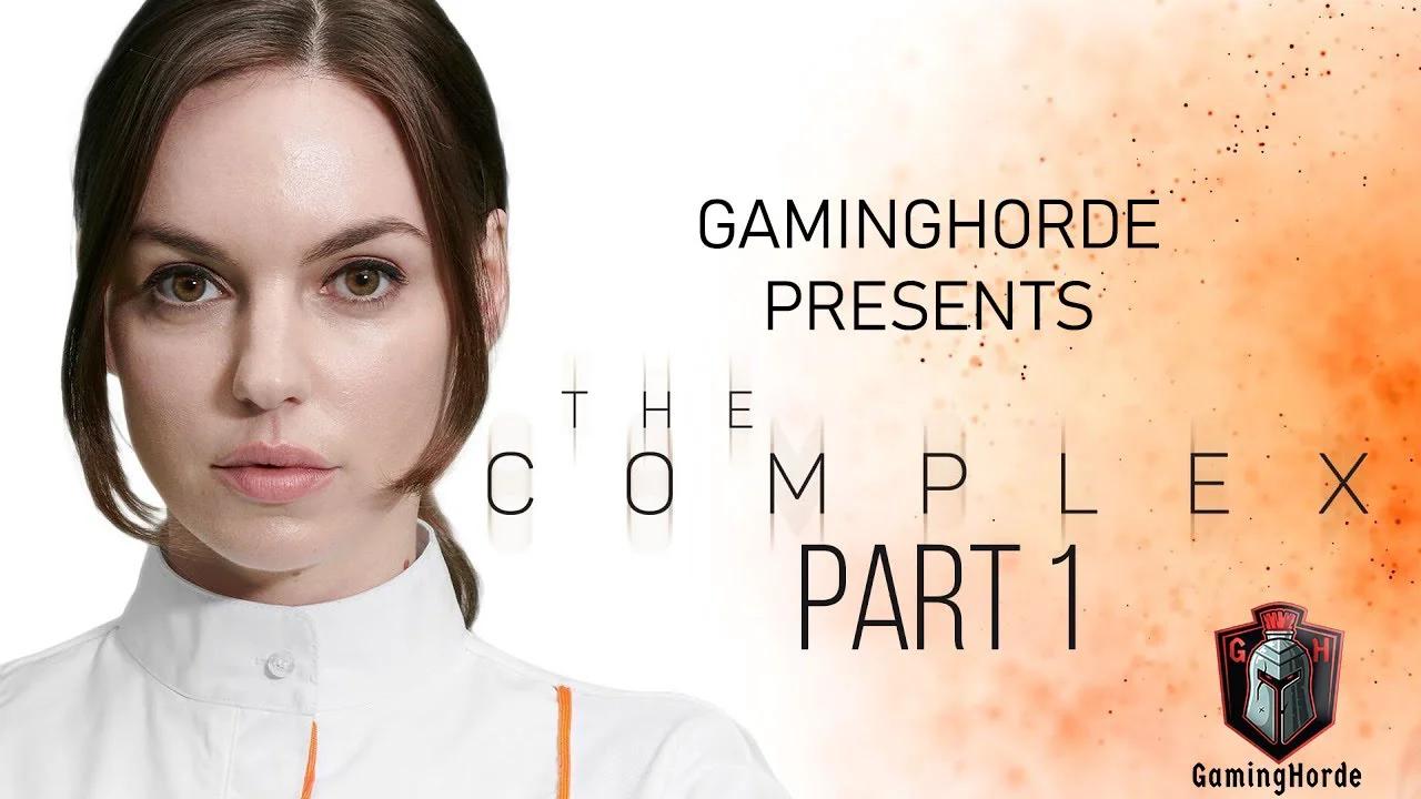 THE COMPLEX Livestream Walkthrough Part 1 (Η ΕΠΙΣΤΡΟΦΗ ΤΟΥ ΠΑΠΠΟΥ)