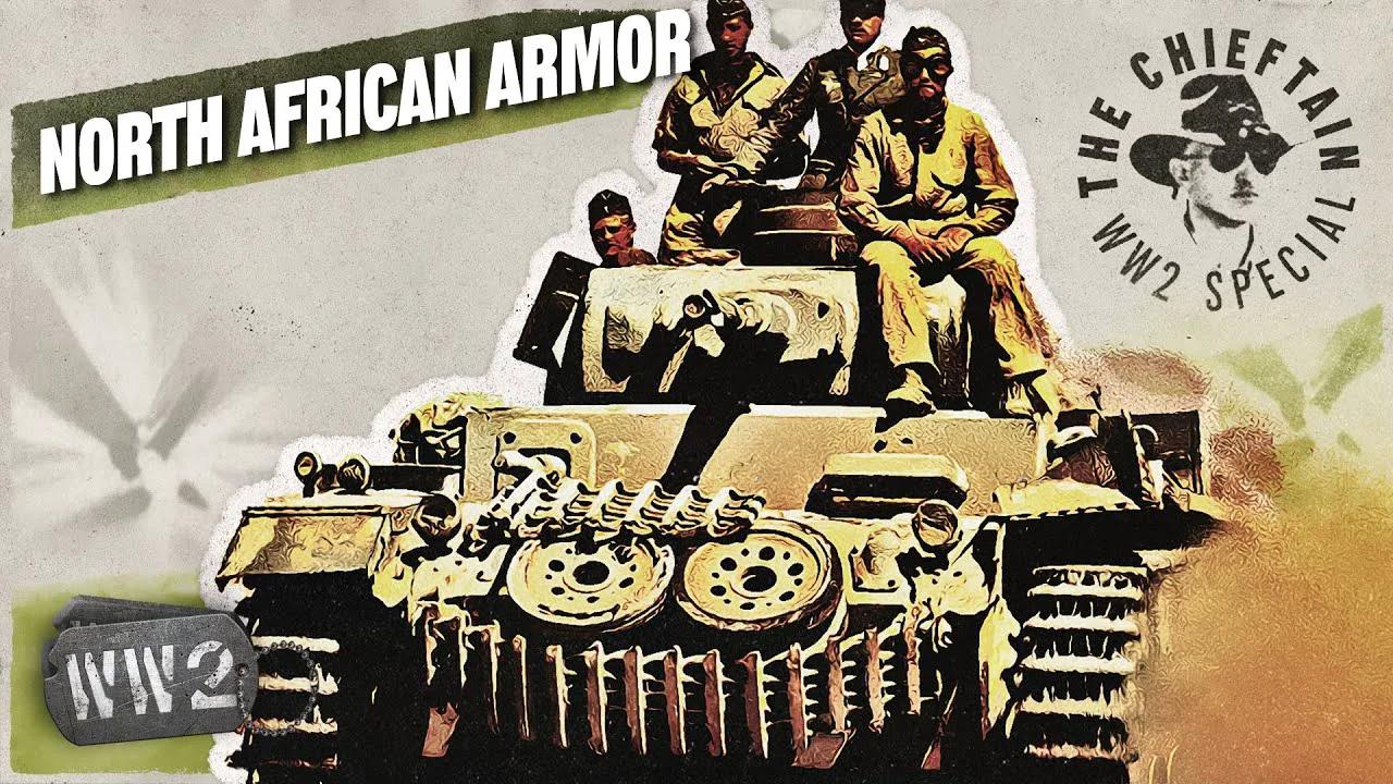 Armored Vehicles of Operation Torch Pt. 1, by the Chieftain