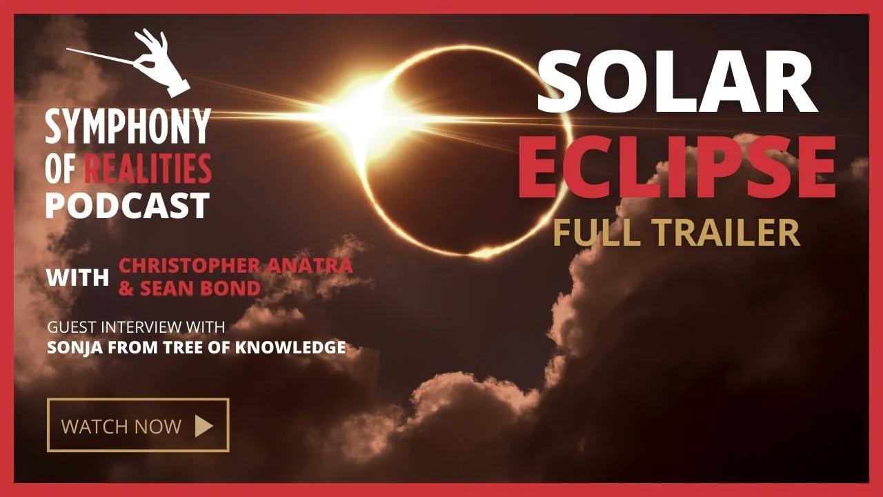 Symphony of Realities April 8 Solar Eclipse Trailer with Quantum Businessman & Sean Bond