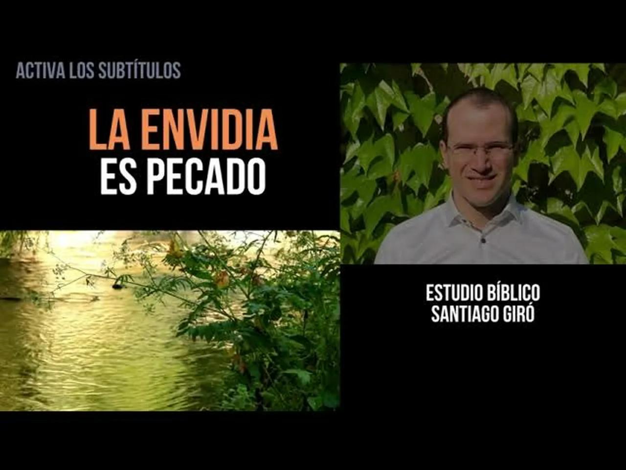 La envidia es pecado - Estudio bíblico Santiago Giró