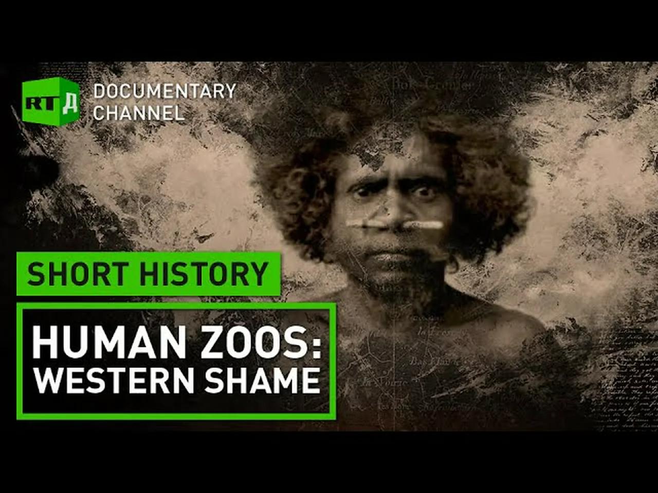 Human Zoos: Western Shame | Short History