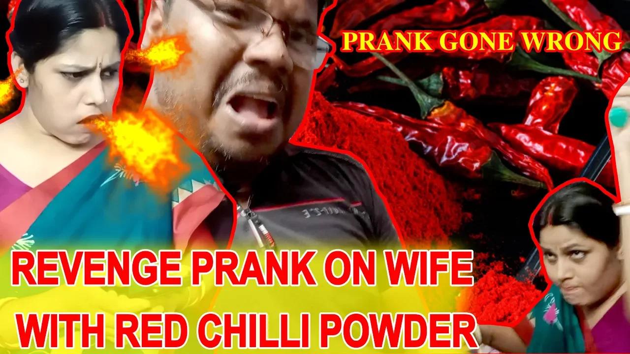 Revenge Prank On Wife || Revenge Prank On Wife With Red Chili Powder ...