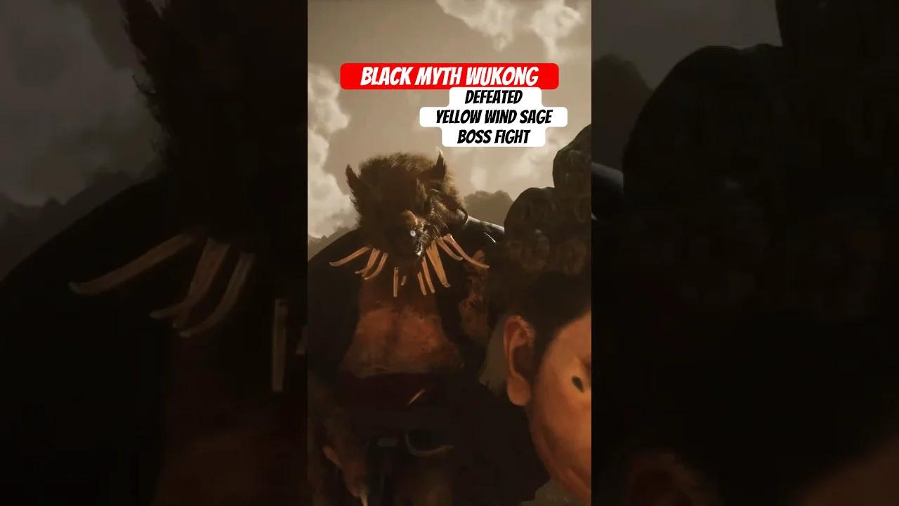 Black Myth Wukong- Defeated Yellow Wind Sage BossFight