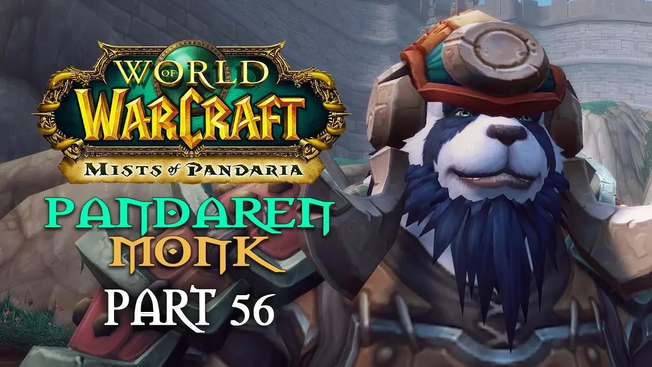 World of Warcraft: Mists of Pandaria Playthrough | Part 56: Dust to ...