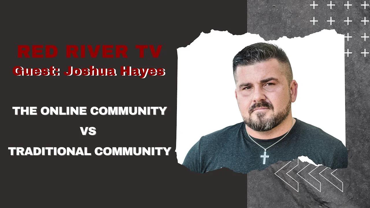 Interview Joshua Hayes : Online Community vs Traditional Community